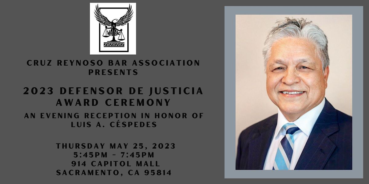 ABOTA and Cruz Reynoso Bar Association Defender of Justice Award ...